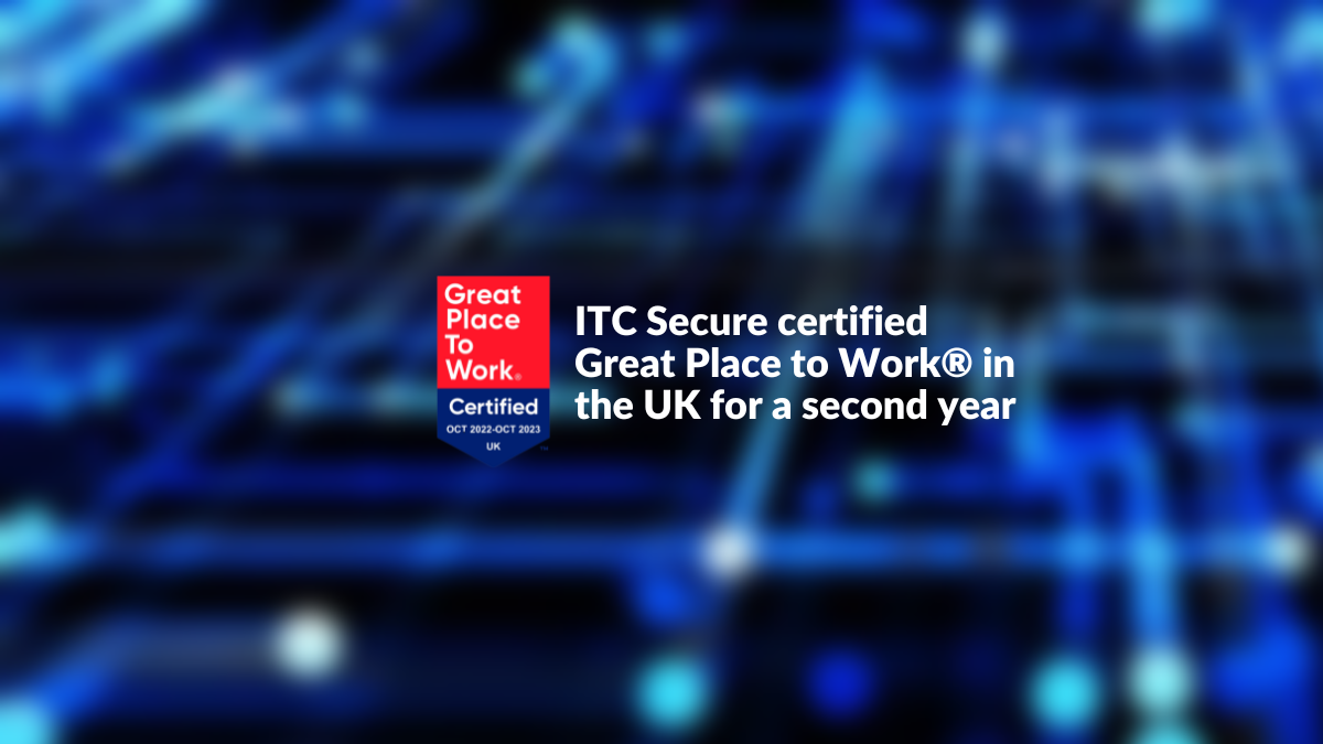 ITC Secure earns 2022 Great Place to Work Certification™