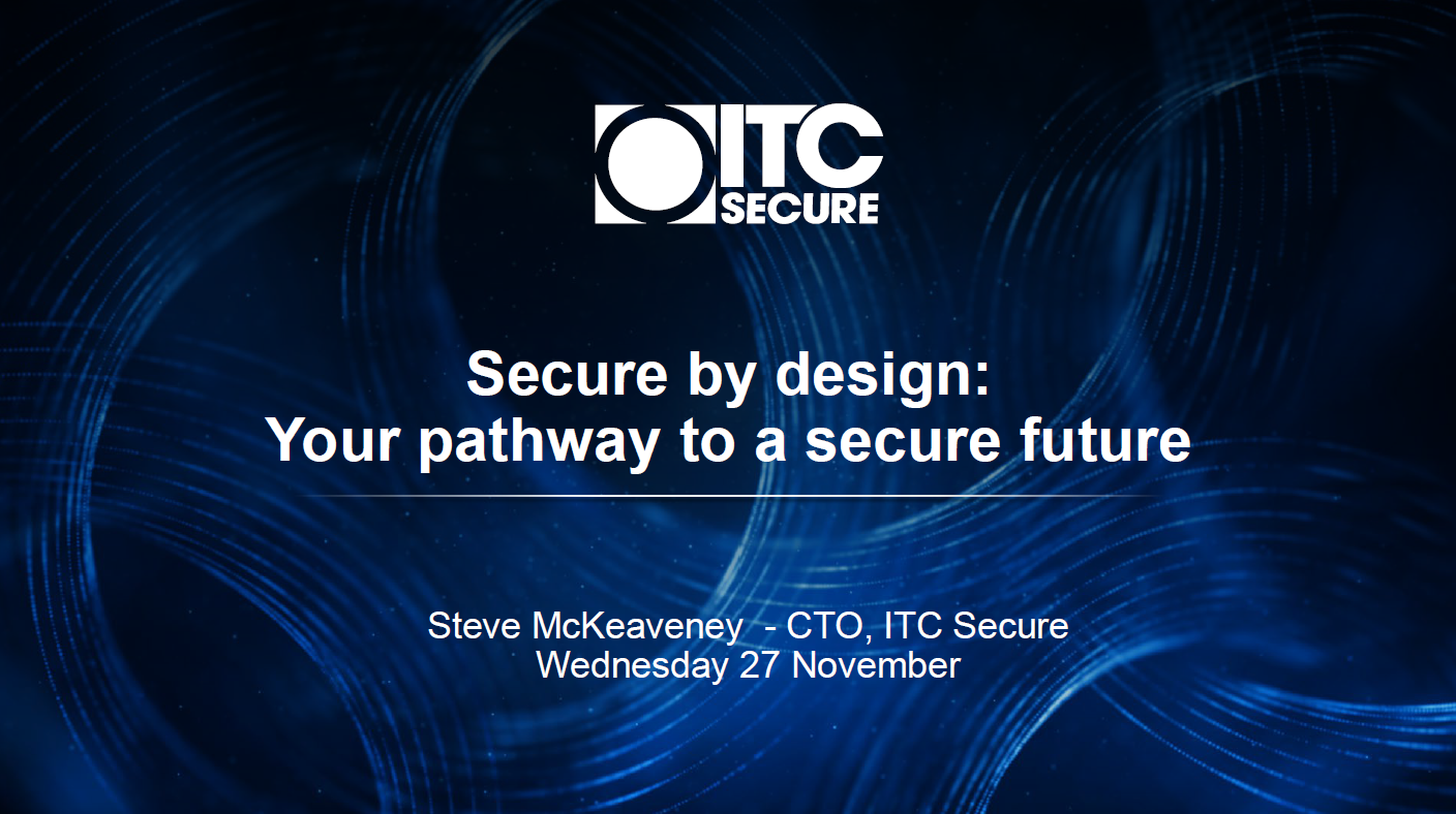 [Webinar] Secure by design: Your pathway to a secure future - Webinars